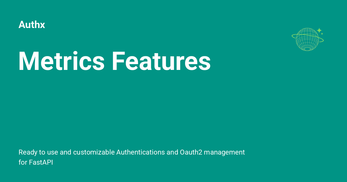 Metrics Features - Authx